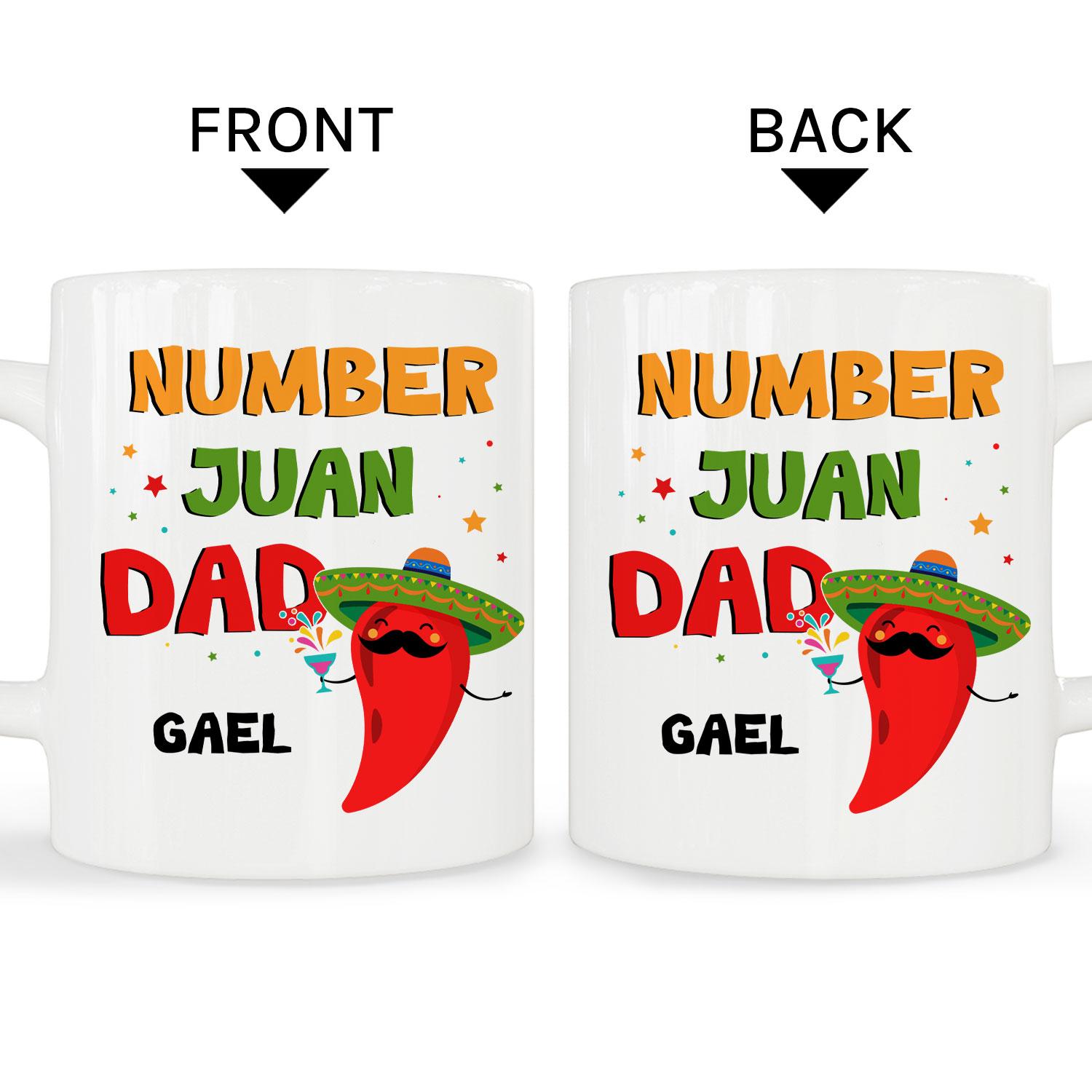 Number Juan Dad - Personalized gift For Mexican Dad - Custom Mug - MyM ...