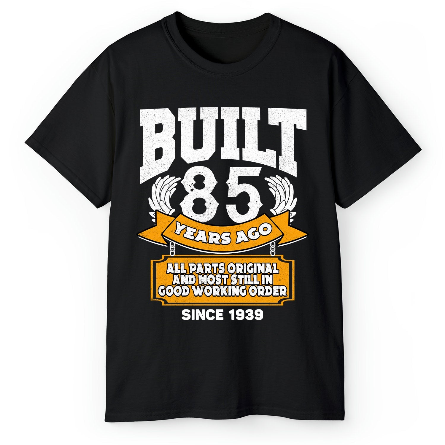 Built 85 Years Ago - Personalized 85th Birthday gift For 85 Year Old ...